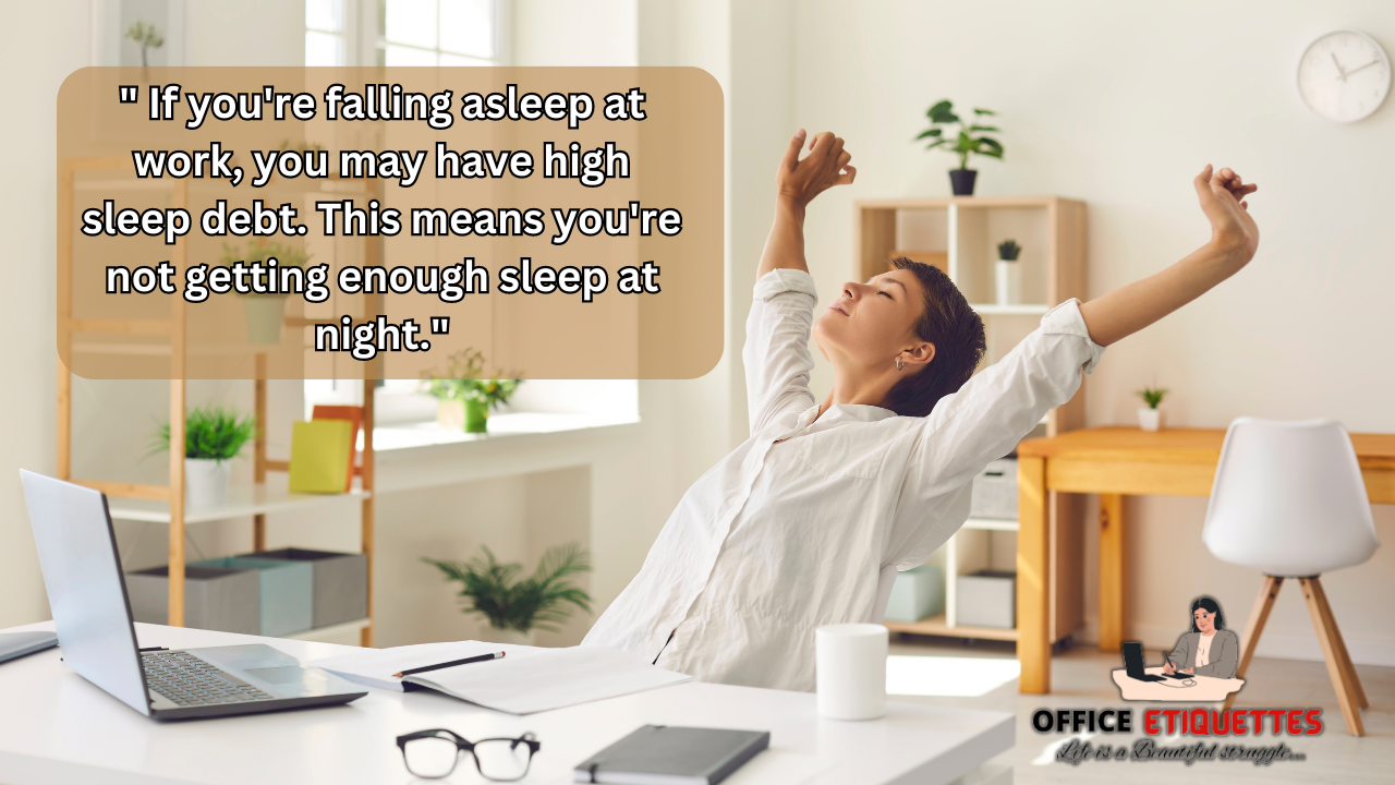 DO NOT TAKE IT LIGHTLY IF YOU FALL ASLEEP WHILE WORKING IN THE OFFICE ...